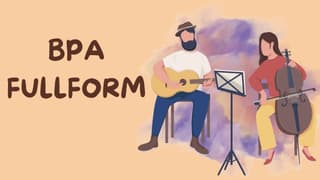 What is BPA Full Form | Orchids International School