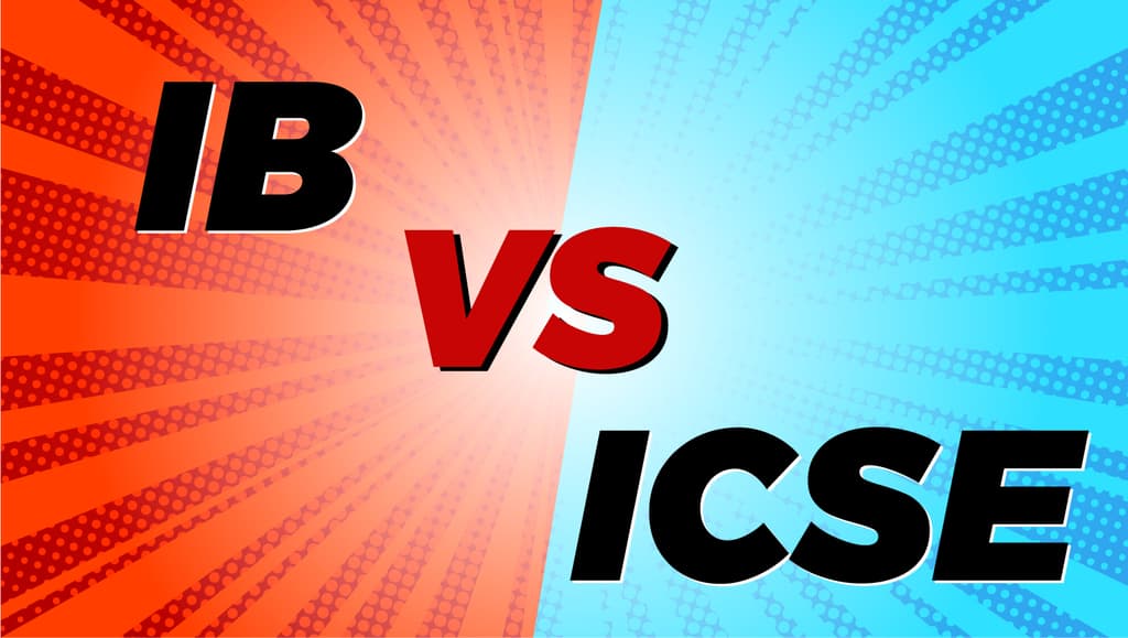 IB vs ICSE: A Complete Guide | Orchids International